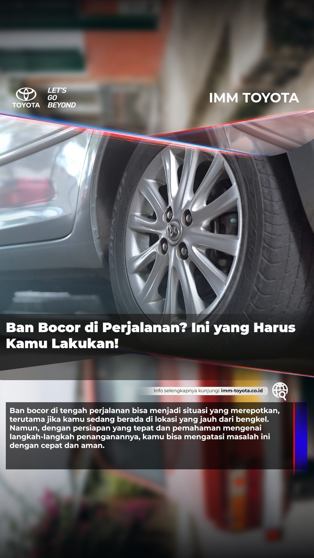 Ban Bocor di Perjalanan? Ini yang Harus Kamu Lakukan!